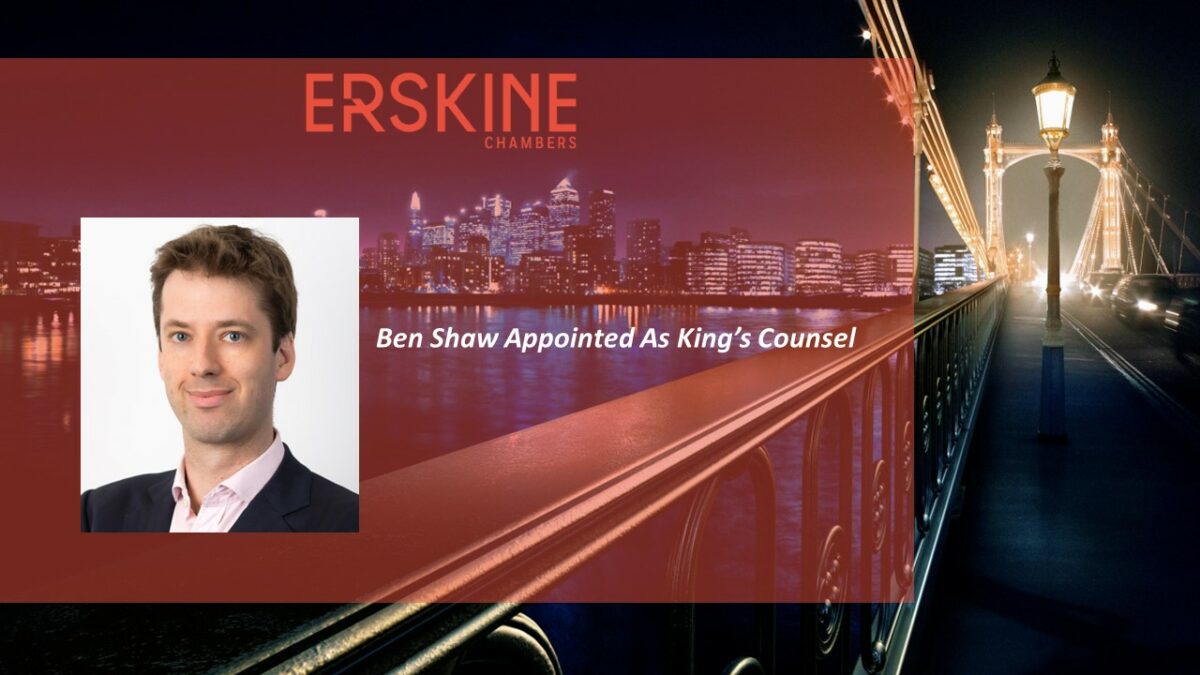 Ben Shaw Appointed As King's Counsel - Erskine Chambers