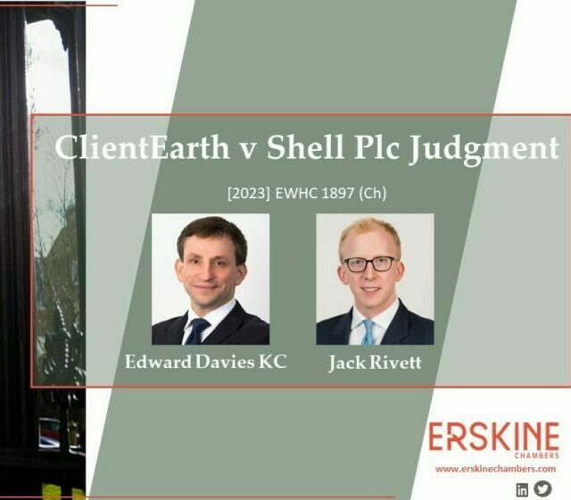 ClientEarth v Shell plc [2023] EWHC 1897 (Ch) - Erskine Chambers