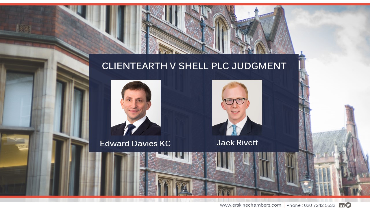 ClientEarth v Shell Plc [2023] EWHC 2182 (Ch.) - Erskine Chambers