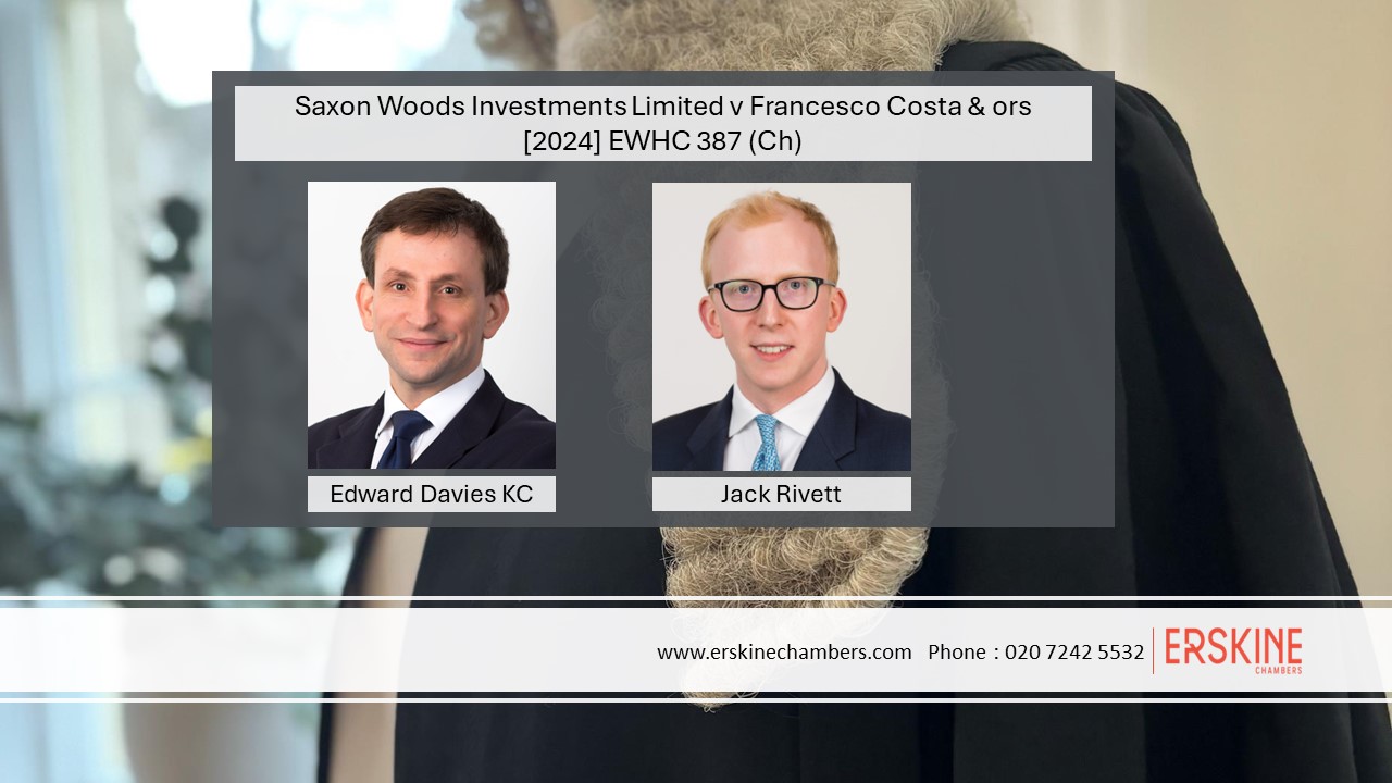 Saxon Woods Investments Limited v Francesco Costa & ors [2024] EWHC 387 ...